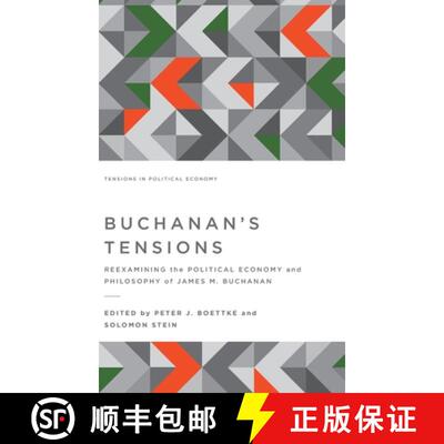 【3-4周达】精装 Buchanan's Tensions: Reexamining the Political Economy and Philosophy of James M. Buc... [9781942951414]