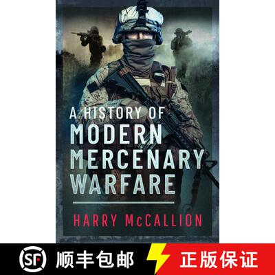【3-4周达】A History of Modern Mercenary Warfare [9781399050098]