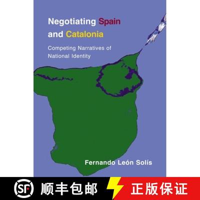 【3-4周达】Negotiating Spain and Catalonia : Competing Narratives of National Identity [9781841500775]