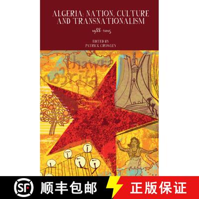 【3-4周达】精装 Algeria: Nation, Culture and Transnationalism: 1988-2015 [9781786940216]