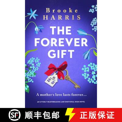 【3-4周达】The Forever Gift: An Utterly Heartbreaking and Emotional Irish Novel [9781805086123]