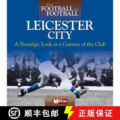 【3-4周达】When Football Was Football: Leicester City [9780857336712]