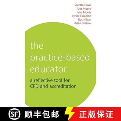 【3-4周达】The Practice-Based Educator - A Reflective Tool For Cpd And Accreditation [Wiley公共健康] [9781861564221]