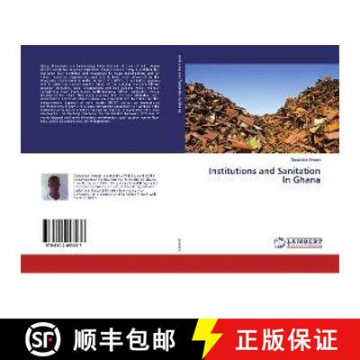 预订 Institutions and Sanitation In Ghana [9786202053037]