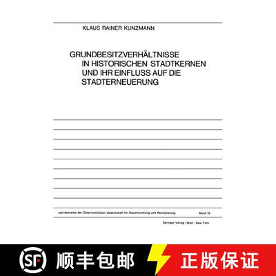 【3-4周达】Grundbesitzverhältnisse in Historischen Stadtkernen und ihr Einfluss auf die Stadterneuerung [9783211810972]