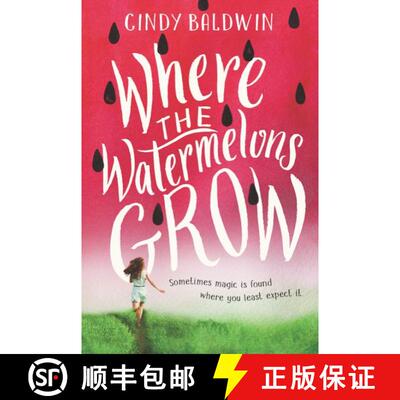 【3-4周达】Where the Watermelons Grow [9780062665874]