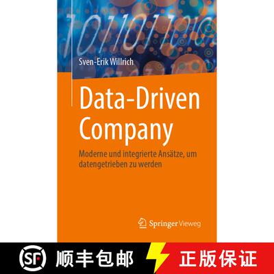 【3-4周达】Data-Driven Company : Moderne und integrierte Ansätze, um datengetrieben zu werden [9783658467401]