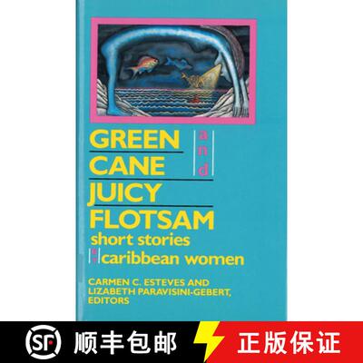 【3-4周达】Green Cane and Juicy Flotsam – Short Stories by Caribbean Women [9780813517384]