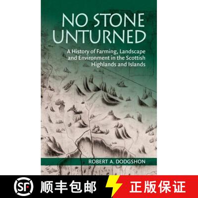 【3-4周达】精装 No Stone Unturned: A History of Farming, Landscape and Environment in the Scottish Hi... [9781474400749]