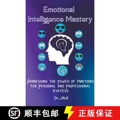 【3-4周达】Emotional Intelligence Mastery: Harnessing the Power of Emotions for Personal and Professi... [9798223452362]