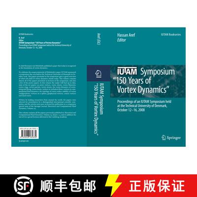 【3-4周达】精装 IUTAM Symposium on 150 Years of Vortex Dynamics: Proceedings of the IUTAM Symposium ... [9789048185832]