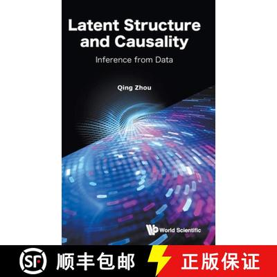 【3-4周达】Advanced Modeling and Inference: Learning Latent Structures and Causality from Data [9789811290688]