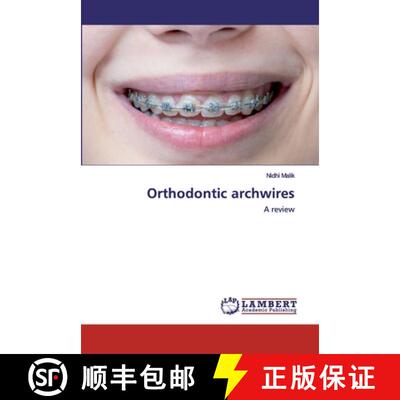 预订 Orthodontic archwires [9786202524162]