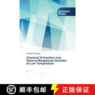 预订 Chemical H-Insertion into Gamma-Manganese Dioxides at Low Temperature [9783639518962]