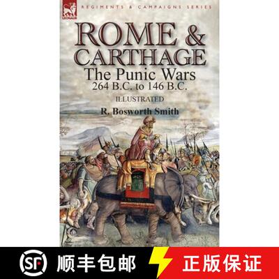 【3-4周达】Rome and Carthage: the Punic Wars 264 B.C. to 146 B.C. [9781782827016]