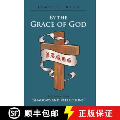 【3-4周达】By the Grace of God: Accompanied by Shadows and Reflections [9781462408863]