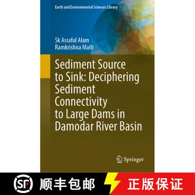 【3-4周达】精装 Sediment Source to Sink: Deciphering Sediment Connectivity to Large Dams in Damodar R... [9783031870712]