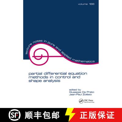 【3-4周达】Partial Differential Equation Methods in Control and Shape Analysis: Lecture Notes in Pure... [9780824798376]