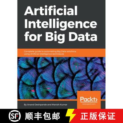 【3-4周达】Artificial Intelligence for Big Data : Complete guide to automating Big Data solutions usi... [9781788472173]
