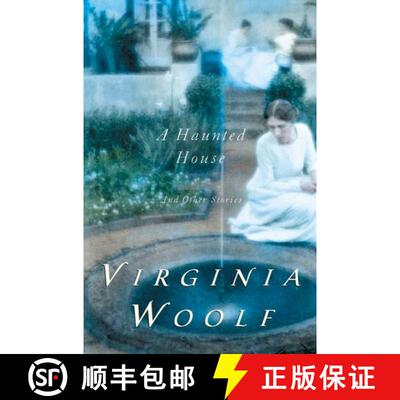 【3-4周达】A Haunted House And Other Short Stories: The Virginia Woolf Library Authorized Edition [9780156028035]