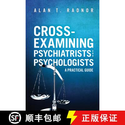【3-4周达】Cross-Examining Psychiatrists and Psychologists : A Practical Guide [9781627228565]