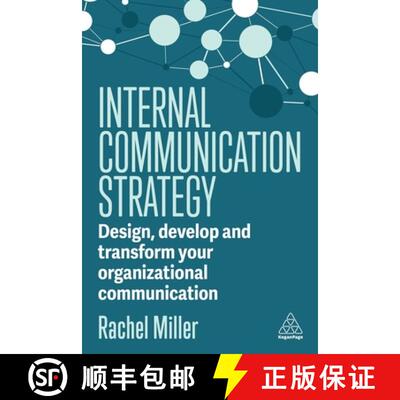 【3-4周达】Internal Communication Strategy – Design, Develop and Transform your Organizational Commu... [9781398614642]
