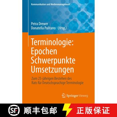 【3-4周达】Terminologie : Epochen - Schwerpunkte - Umsetzungen : Zum 25-jährigen Bestehen des Rats f... [9783662589489]