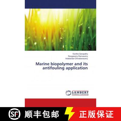 预订 Marine biopolymer and its antifouling application [9786139913411]