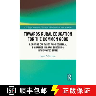 【3-4周达】Towards Rural Education for the Common Good: Resisting Capitalist and Neoliberal Prioritie... [9781032075099]
