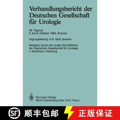 【3-4周达】Verhandlungsbericht der Deutschen Gesellschaft für Urologie: 36. Tagung 3. bis 6. Oktober... [9783540155270]