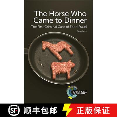 【3-4周达】The Horse Who Came to Dinner: The First Criminal Case of Food Fraud [9781788011372]