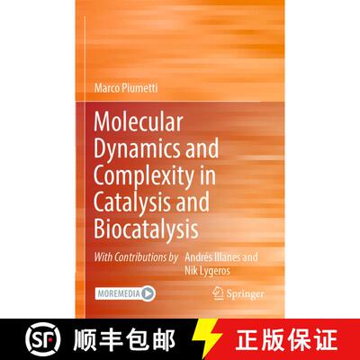 【3-4周达】Molecular Dynamics and Complexity in Catalysis and Biocatalysis [9783030885021]
