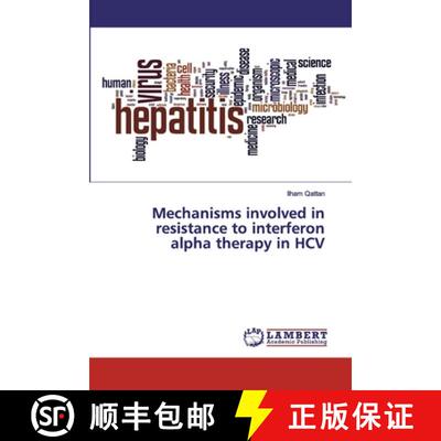 预订 Mechanisms involved in resistance to interferon alpha therapy in HCV [9783659854866]