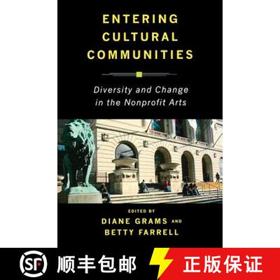 【3-4周达】Entering Cultural Communities – Diversity and Change in the Nonprofit Arts [9780813542171]