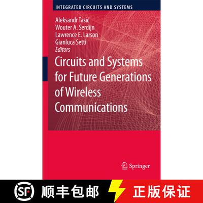 【3-4周达】Circuits and Systems for Future Generations of Wireless Communications [9789048182220]