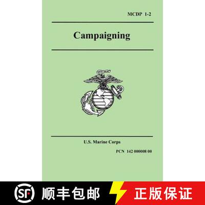 【3-4周达】Campaigning (Marine Corps Doctrinal Publication 1-2) [9781557423061]
