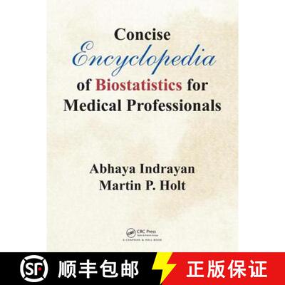 【3-4周达】精装 Concise Encyclopedia of Biostatistics for Medical Professionals [9781482243871]