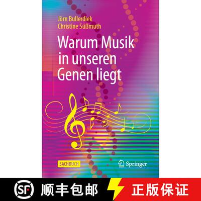 【3-4周达】Warum Musik in unseren Genen liegt (1. Aufl. 2023) (1. Aufl. 2023) [9783662673744]