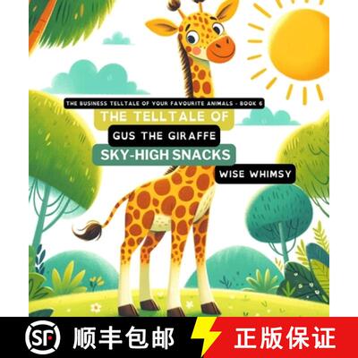 【3-4周达】The Telltale of Gus the Giraffe's Sky-High Snacks [9798869169204]