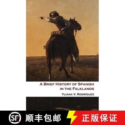 【3-4周达】A Brief History of Spanish in the Falklands [9781912399451]