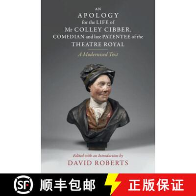 预订 精装 An Apology for the Life of Mr Colley Cibber, Comedian and Late Patentee of the Theatre Roya... [9781009098366]