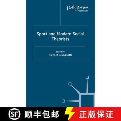 【3-4周达】Sport and Modern Social Theorists: Theorizing Homo Ludens [9780333800799]