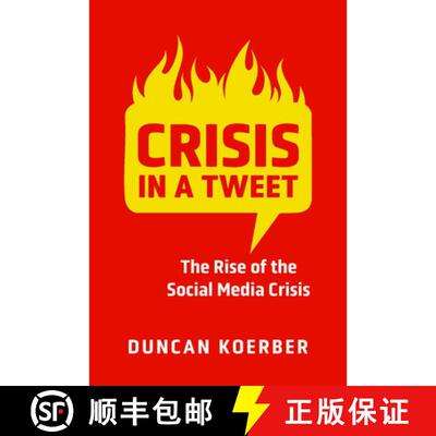 【3-4周达】Crisis in a Tweet – The Rise of the Social Media Crisis [9781487524302]
