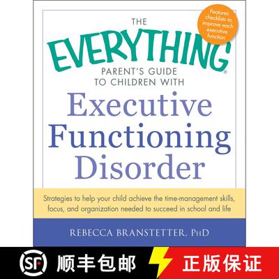 【3-4周达】The Everything Parent's Guide to Children with Executive Functioning Disorder: Strategies ... [9781440566851]