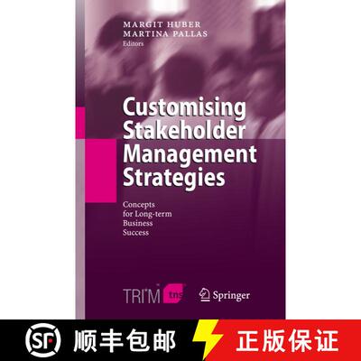 【3-4周达】Customising Stakeholder Management Strategies : Concepts for Long-term Business Success [9783540313182]