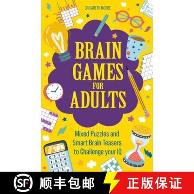 【3-4周达】Brain Games for Adults : Mixed Puzzles and Smart Brainteasers to Challenge Your IQ [9781789293821]