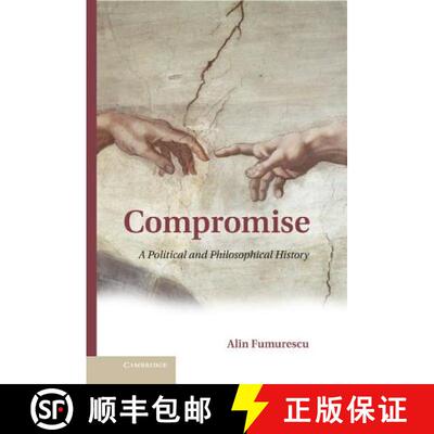 【3-4周达】精装 Compromise: A Political and Philosophical History [9781107029439]