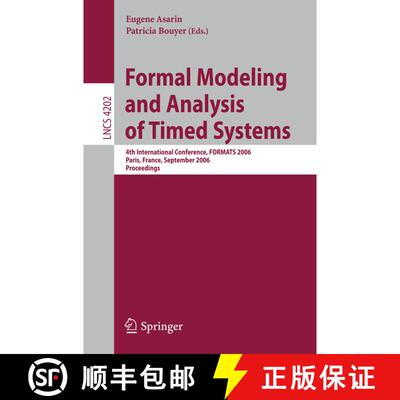【3-4周达】Formal Modeling and Analysis of Timed Systems : 4th International Conference, FORMATS 2006... [9783540450269]