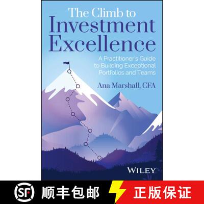 【3-4周达】精装 The Climb to Investment Excellence – A Practicioner′s Guide to Building Exceptional... [9781394206698]