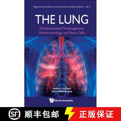 【3-4周达】Lung, The: Developmental Morphogenesis, Mechanobiology, and Stem Cells [9789813277069]